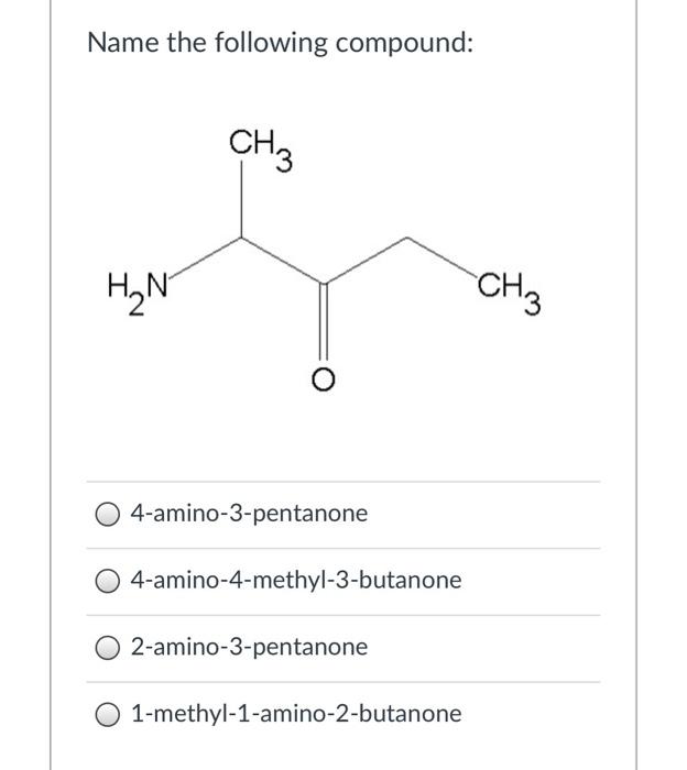 Solved Name the following compound: CH3 HN CH3 | Chegg.com