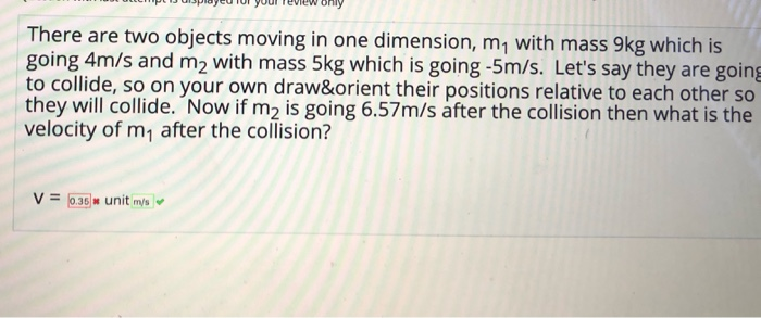 Solved yurul your VIEW ony There are two objects moving in | Chegg.com