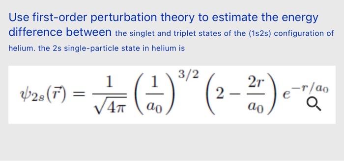 Solved Use first-order perturbation theory to estimate the | Chegg.com