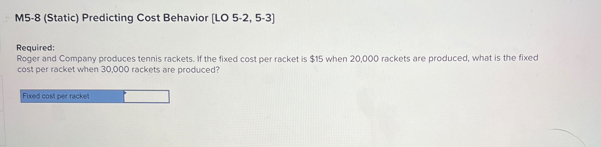 Solved M5-8 (Static) ﻿Predicting Cost Behavior [LO | Chegg.com