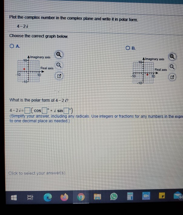 Solved Plot the complex number in the complex plane and | Chegg.com