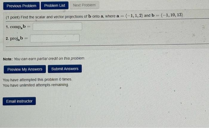 Solved (1 point) Find the scalar and vector projections of b | Chegg.com