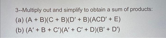 Solved 3-Multiply out and simplify to obtain a sum of | Chegg.com