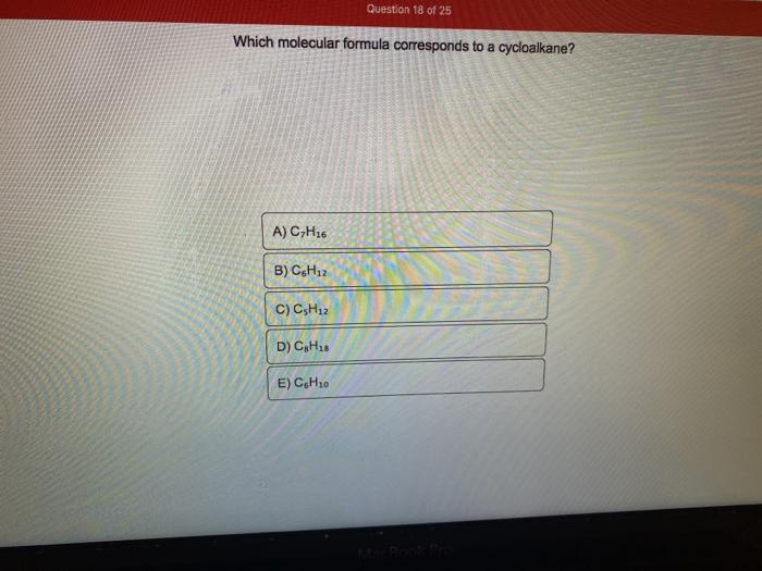 Solved Question 18 of 25 Which molecular formula corresponds | Chegg.com