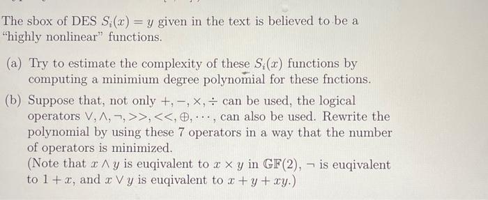Solved The sbox of DES Si(x)=y given in the text is believed | Chegg.com