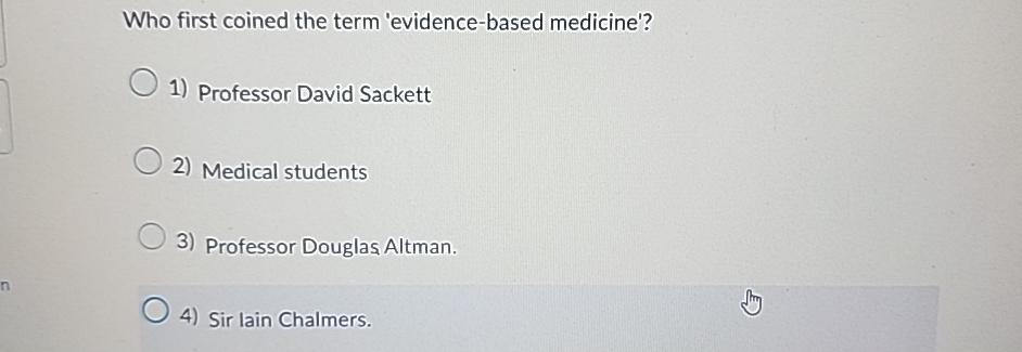 Solved Who first coined the term 'evidence-based | Chegg.com