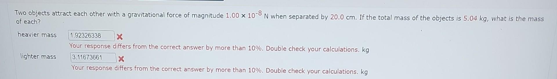 Solved Two objects attract each other with a gravitational | Chegg.com