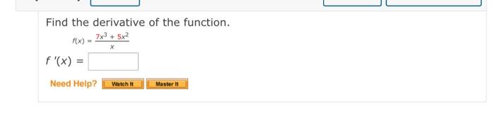 Solved Find The Derivative Of The Function 7x3 5x2 F X