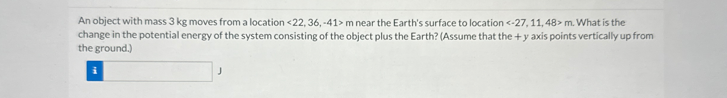 Solved An object with mass 3kg ﻿moves from a location | Chegg.com