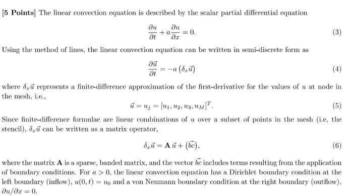 Solved (5 Points] The linear convection equation is | Chegg.com