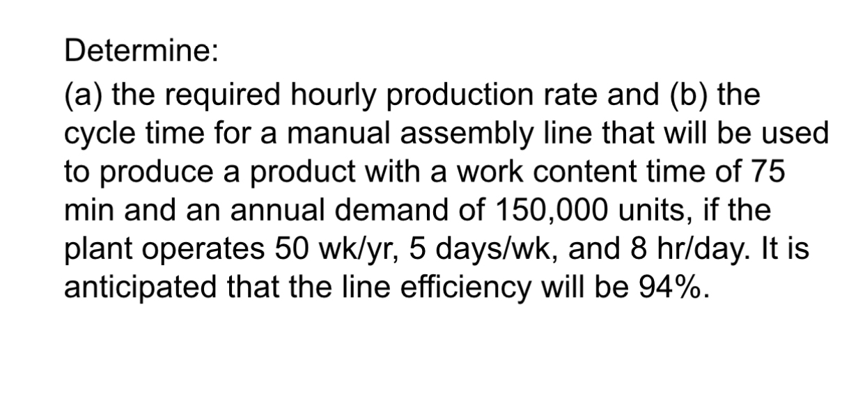 Solved Determine:(a) ﻿the required hourly production rate | Chegg.com