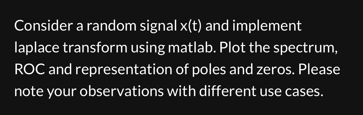 Solved Consider A Random Signal Xt ﻿and Implement Laplace 1637