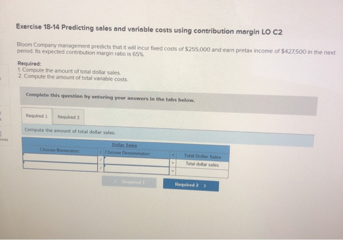 Solved Exercise 18-14 Predicting sales and variable costs | Chegg.com