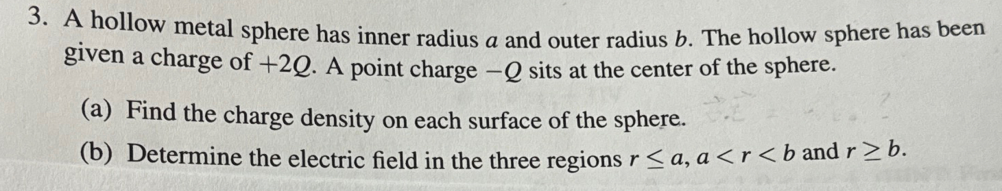 Solved A hollow metal sphere has inner radius a and outer | Chegg.com