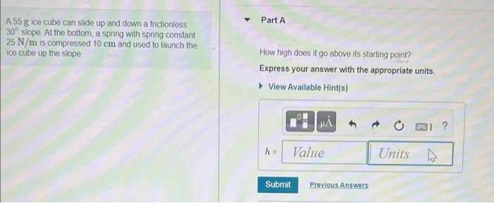 Solved A 55 g ice cube can slide up and down a fnctionless | Chegg.com
