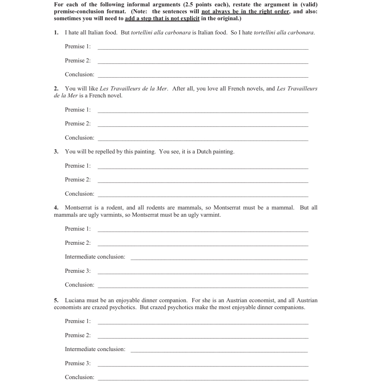 Solved For each of the following informal arguments ( 2.5 | Chegg.com