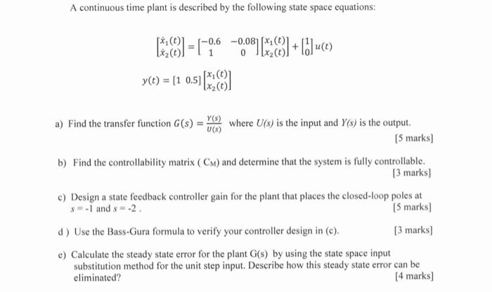 Solved A continuous time plant is described by the following | Chegg.com