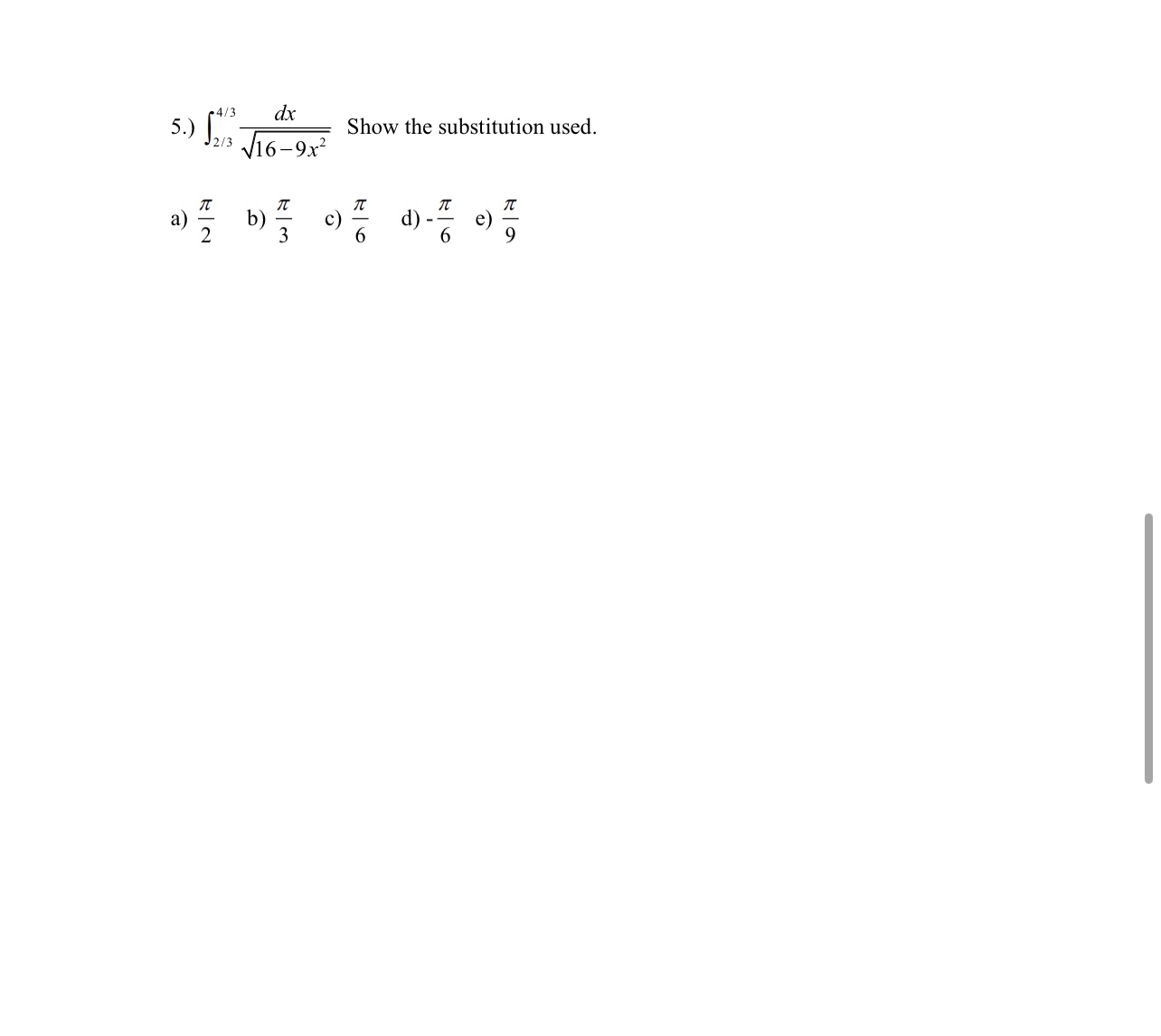 Solved 5.) ∫2343dx16-9x22 ﻿Show the substitution | Chegg.com