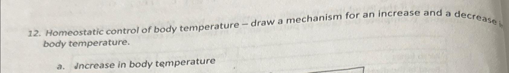 Solved Homeostatic control of body temperature - ﻿draw a | Chegg.com