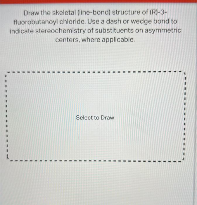 Solved Draw the skeletal (line-bond) structure of | Chegg.com