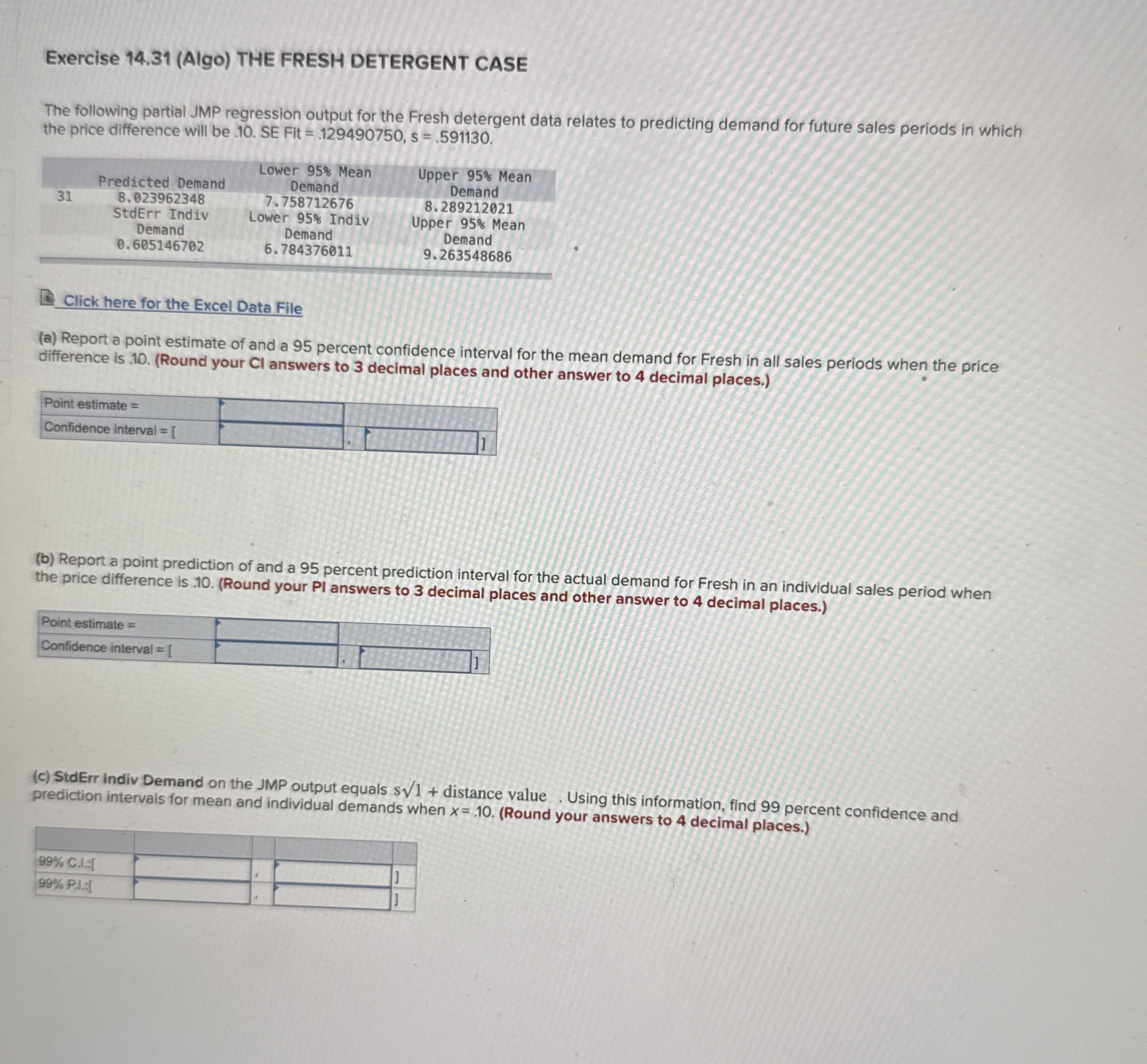 [Solved]: Exercise 14.31 (Algo) THE FRESH DETERGENT CASE The