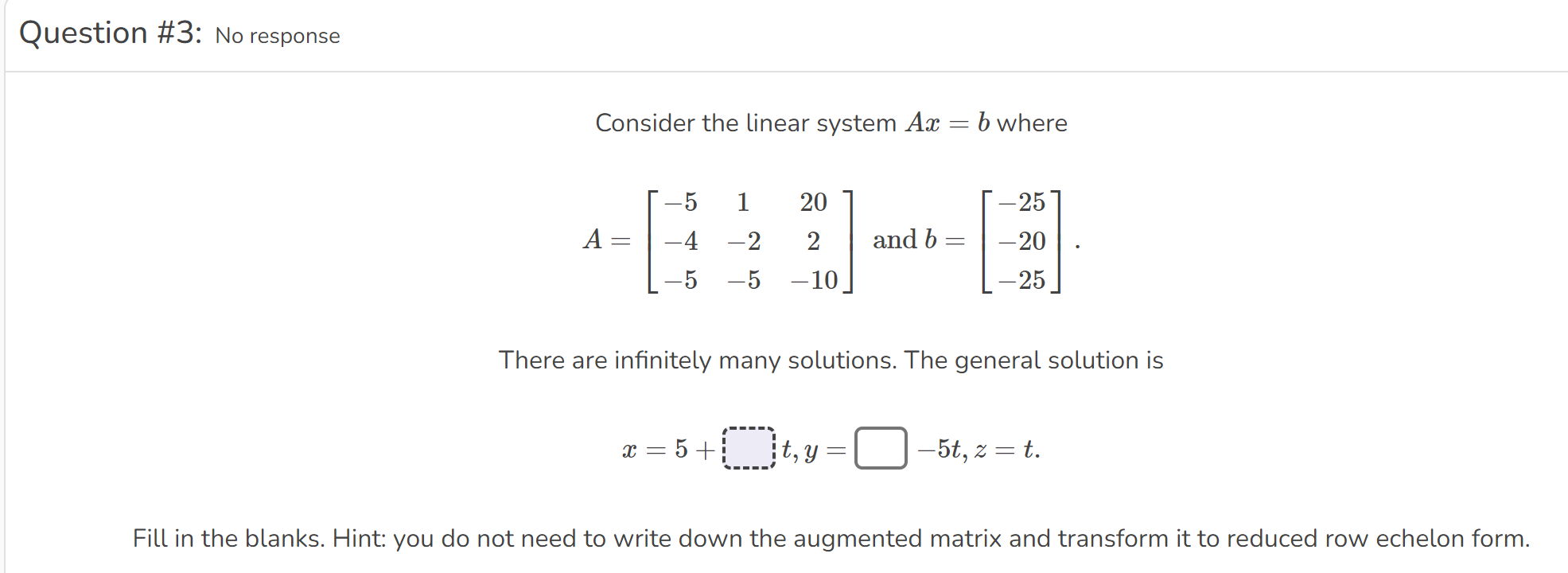 Solved Question #3: No responseConsider the linear system | Chegg.com