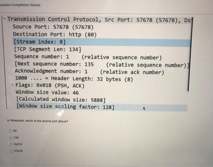 Solved Transmission Control Protocol, Src Port: 57678 | Chegg.com