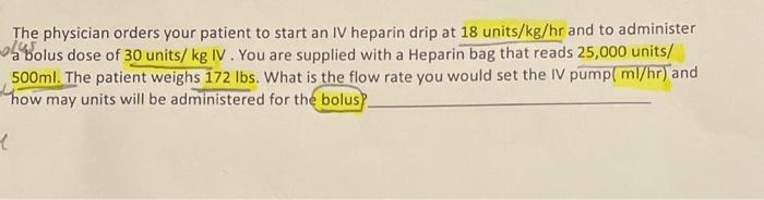 Solved The MD orders your patient to start an IV Heparin | Chegg.com
