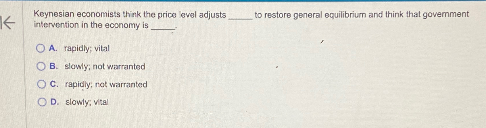 Solved Keynesian economists think the price level adjusts | Chegg.com