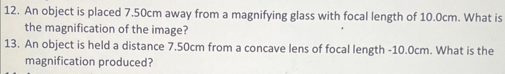 Solved An object is placed 7.50cm ﻿away from a magnifying | Chegg.com