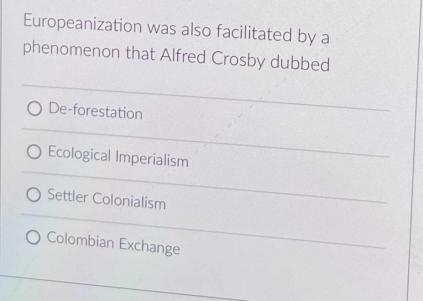 Solved Europeanization was also facilitated by a phenomenon | Chegg.com