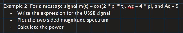 Solved Example 2: For a message signal m(t) = ﻿cos(2 * ﻿pi * | Chegg.com