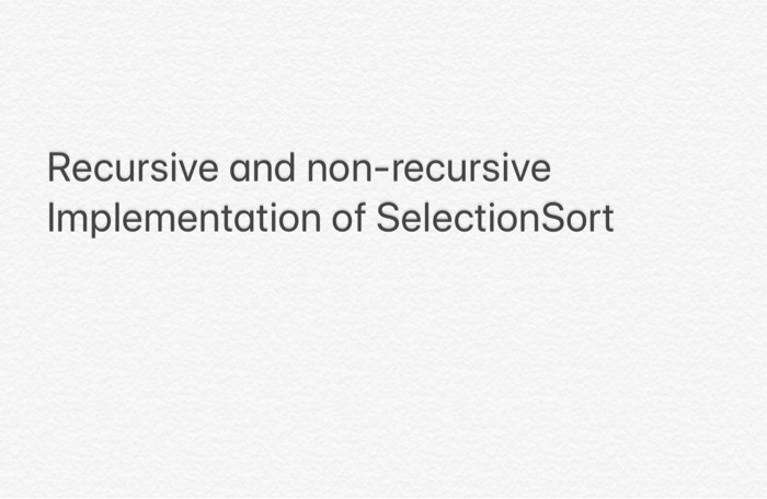 Solved Recursive And Non Recursive Implementation Of