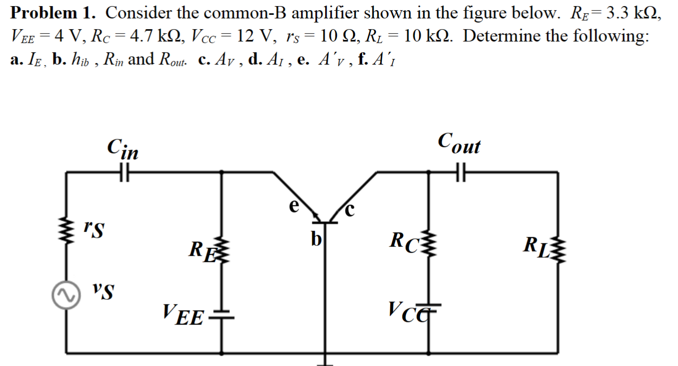 Problem 1. ﻿Consider the common-B amplifier shown in | Chegg.com