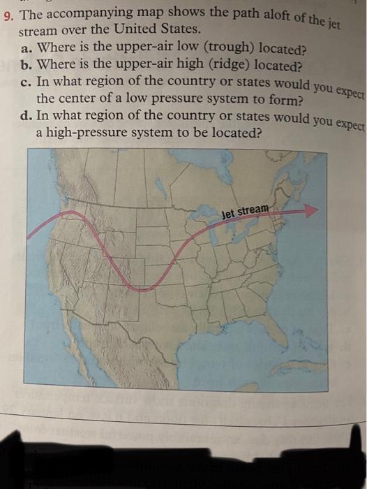 Solved 9. The accompanying map shows the path aloft of the | Chegg.com