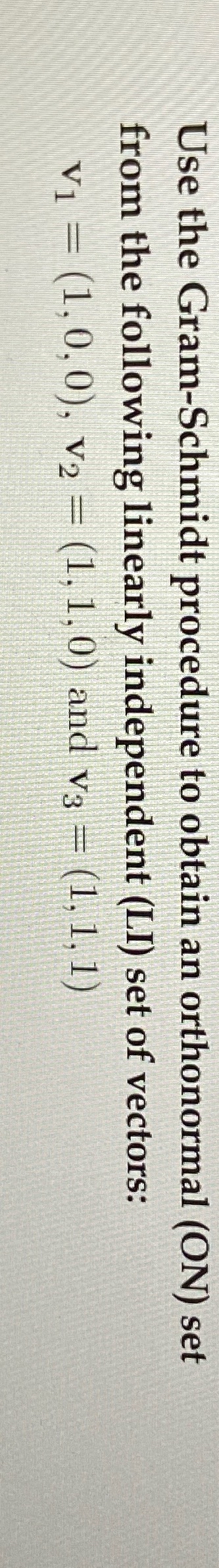 Solved Use the Gram-Schmidt procedure to obtain an | Chegg.com