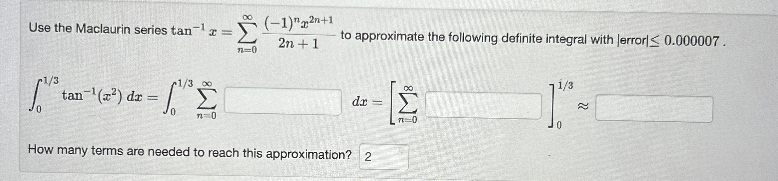 Solved Use the Maclaurin series tan-1x=∑n=0∞(-1)nx2n+12n+1 | Chegg.com