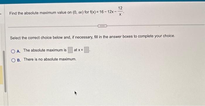 Solved Find the absolute maximum value on (0,∞) for | Chegg.com