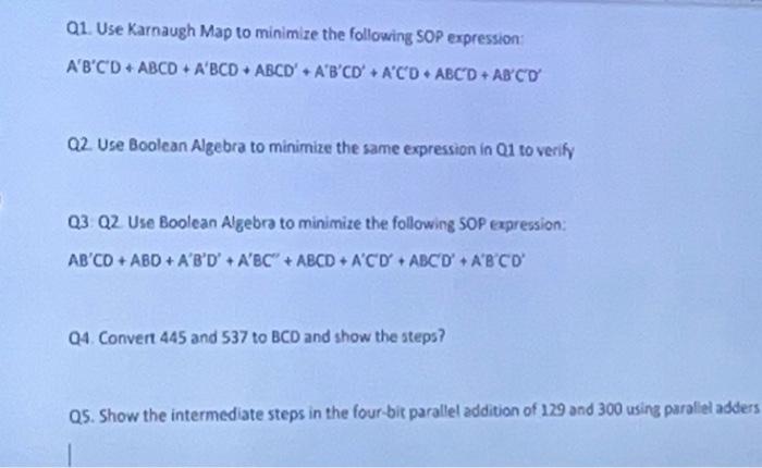 Solved Q1. Use Karnaugh Map to minimize the following SOP | Chegg.com