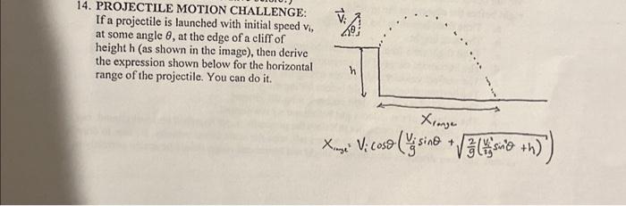 Solved 14. PROJECTILE MOTION CHALLENGE: If a projectile is | Chegg.com