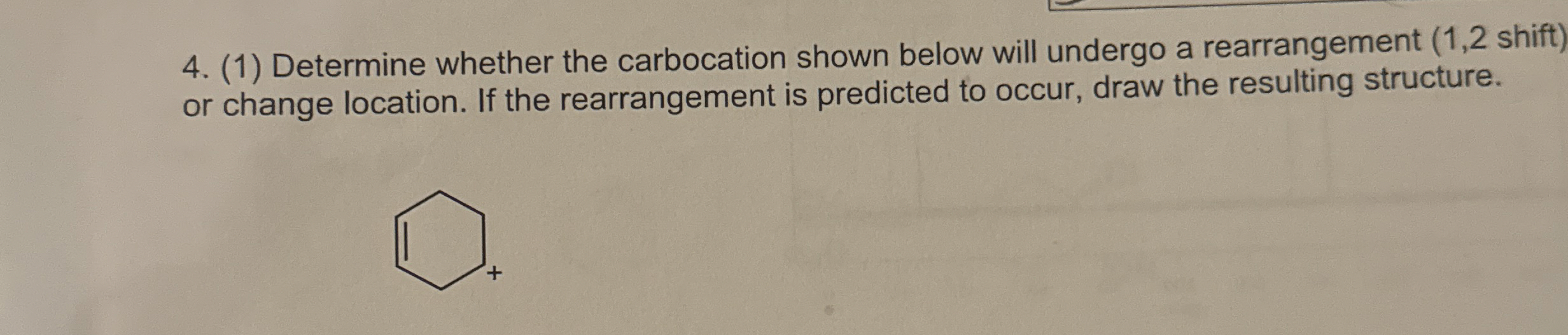 Solved (1) ﻿Determine whether the carbocation shown below | Chegg.com