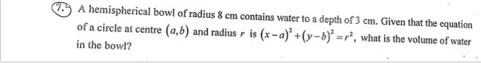 Solved A hemispherical bowl of radius 8 cm contains water to | Chegg.com