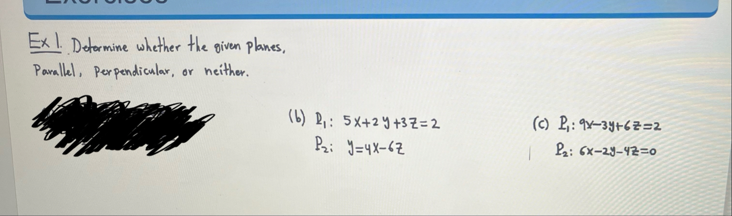 Solved Ex 1. ﻿Determine whether the given planes, Parallel, | Chegg.com