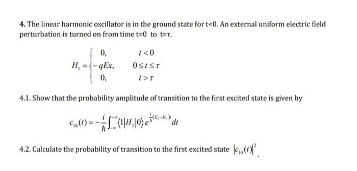 4. The linear harmonic oscillator is in the ground | Chegg.com
