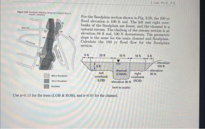 Solved For the floodplain section shown in Fig, 3.28, the | Chegg.com