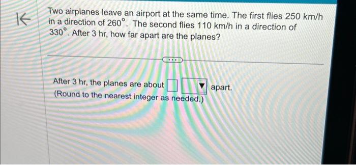 Solved Two airplanes leave an airport at the same time. The | Chegg.com