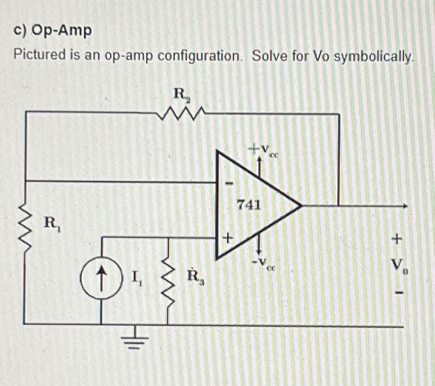 Solved c) ﻿Op-AmpPictured is an op-amp configuration. Solve | Chegg.com