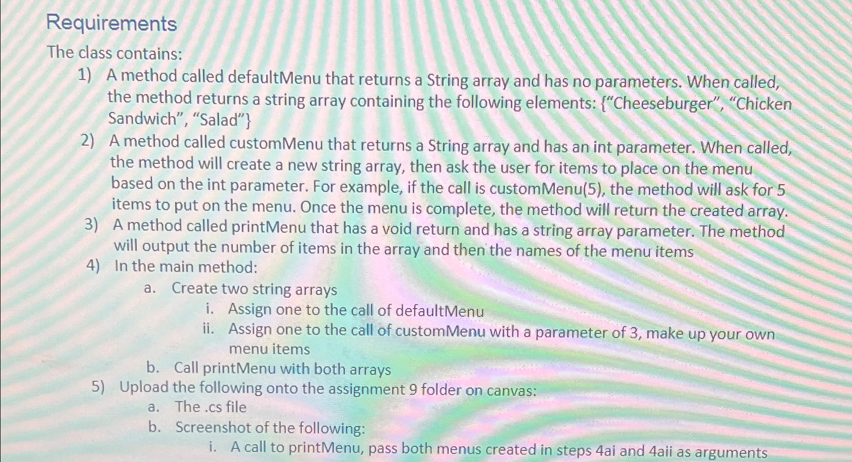 Solved RequirementsThe class contains:A method called | Chegg.com