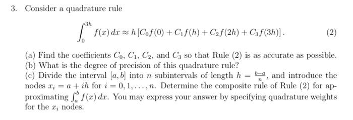 Solved 3. Consider a quadrature rule | Chegg.com