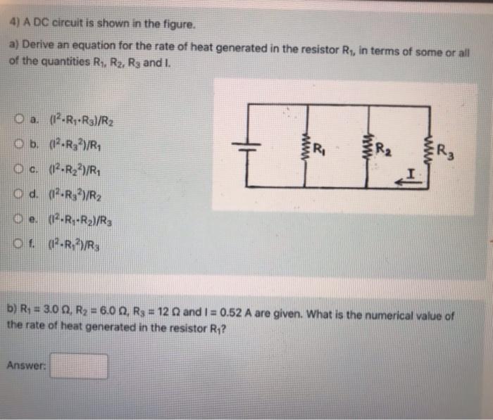 Solved 4) A DC circuit is shown in the figure. a) Derive an | Chegg.com